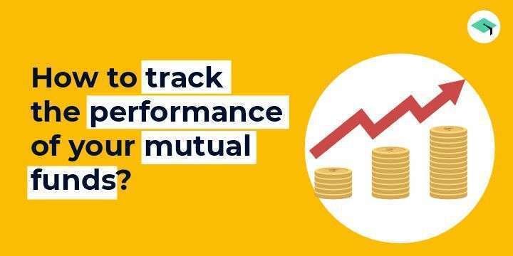 Track The Performance Of Mutual Funds Ultimate Guide