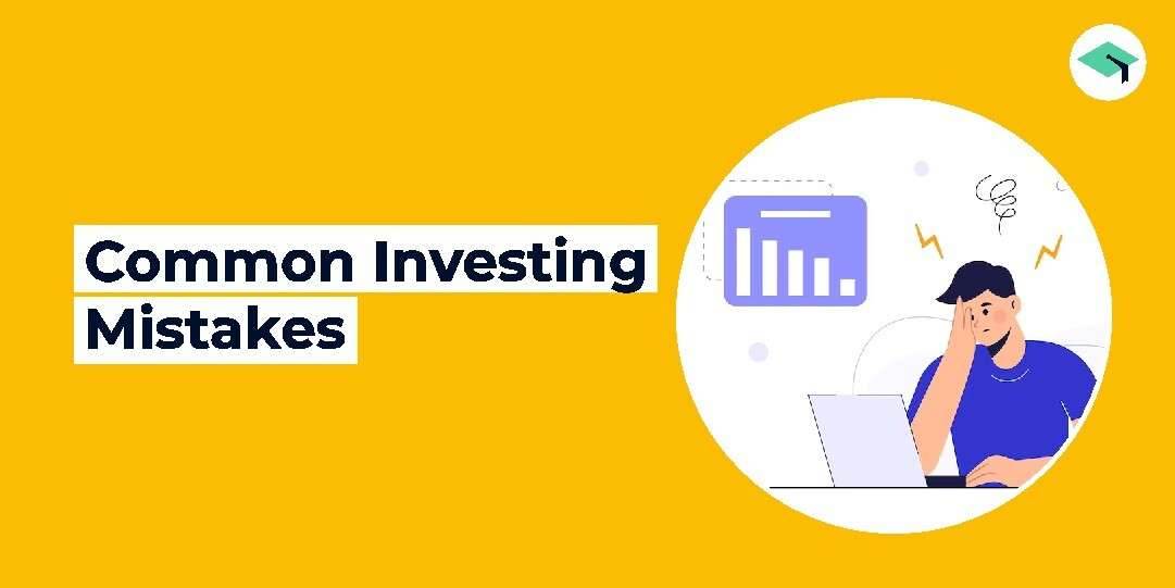 10 common investing mistakes to avoid while investing 10 common investing mistakes to avoid while investing