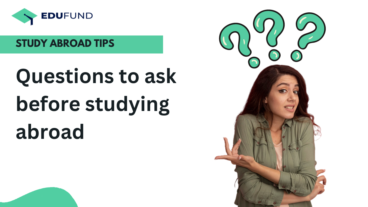 Questions to ask before studying abroad Questions to ask before studying abroad